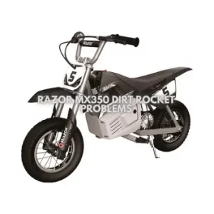 Razor MX350 Dirt Rocket Common Problems