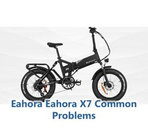 Eahora Eahora X7 Common Problems and Troubleshooting