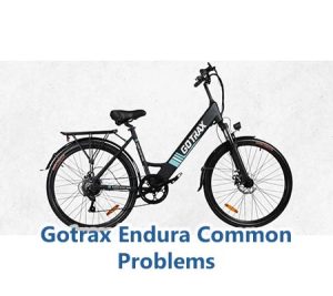 GoTrax Endura Common Problems and Troubleshooting
