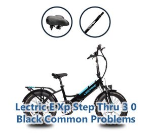 Lectric e XP Step-Thru 3.0 Black Common Problems and Troubleshooting